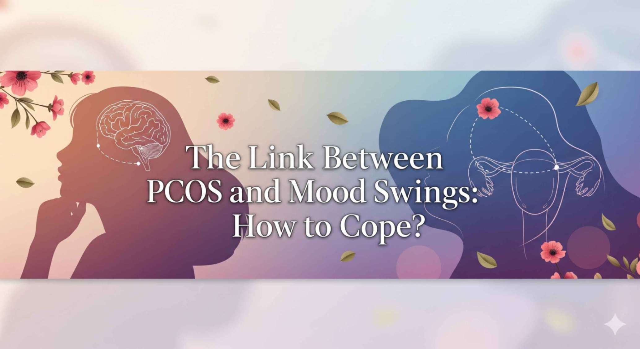 The Link Between PCOS and Mood Swings How to Cope | Dr. Ruchi Tandon